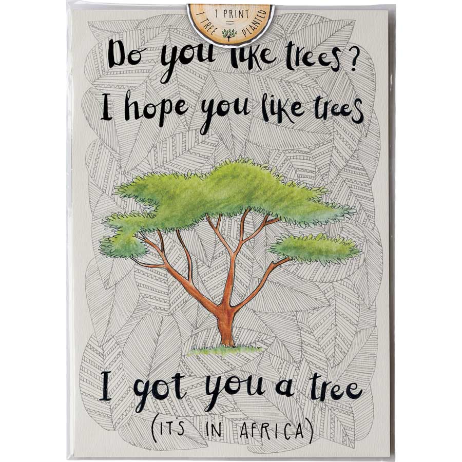 I Got You A Tree - Print #AP-097 – Little Difference